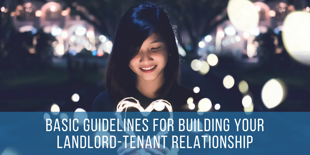 Basic Guidelines For Building A Landlord Tenant Relationship
