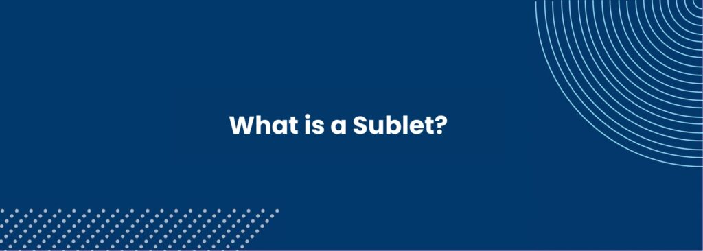 Sublet Definition | Landlord Glossary Sublet Definition | Landlord Glossary